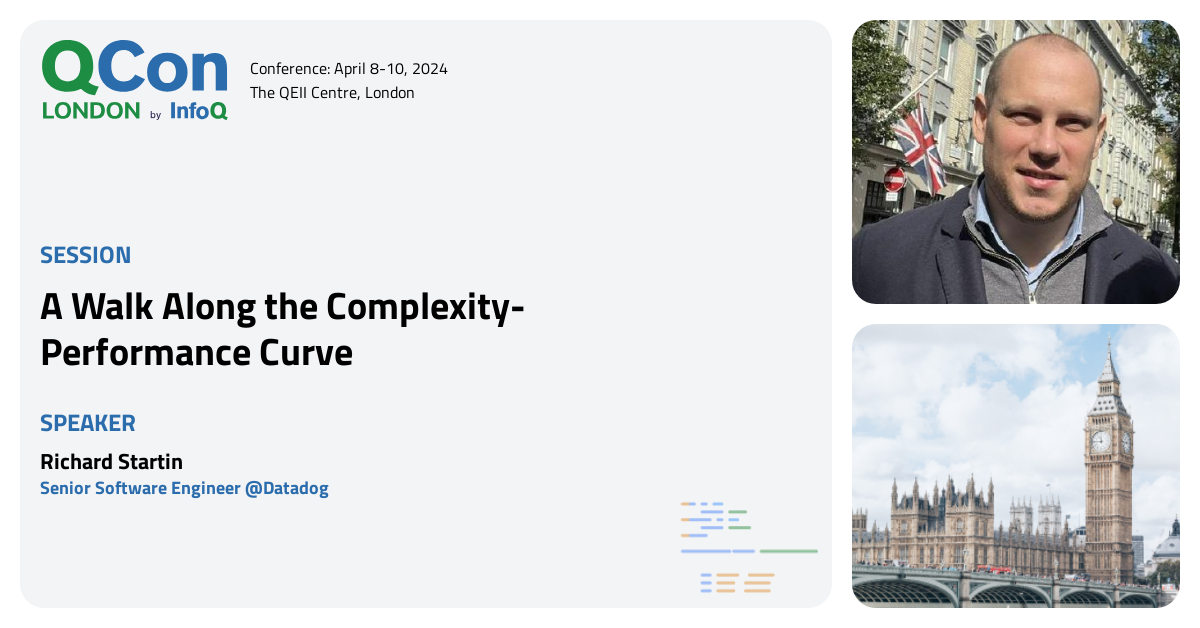 QCon London 2024 | A Walk Along the Complexity-Performance Curve