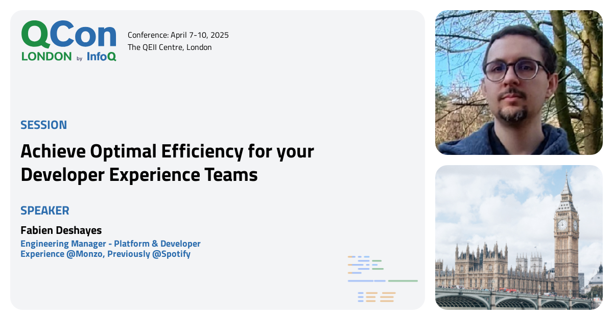 QCon London 2025 | Achieve Optimal Efficiency for your Developer Experience Teams