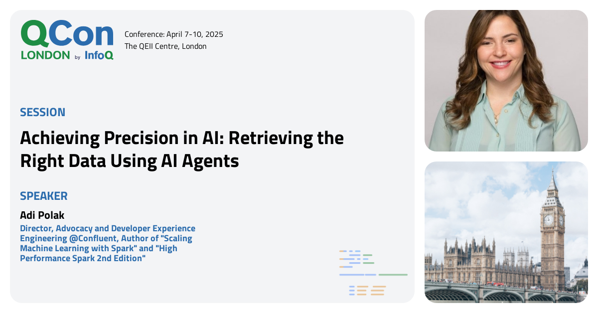 QCon London 2025 | Achieving Precision in AI: Retrieving the Right Data Using AI Agents
