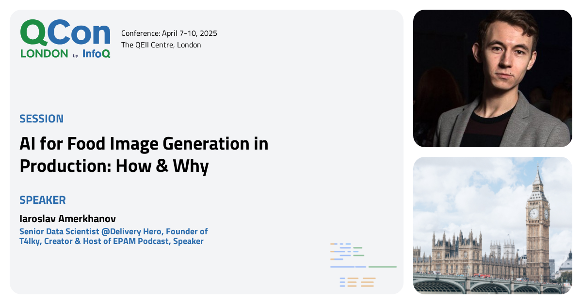 QCon London 2025 | AI for Food Image Generation in Production: How & Why
