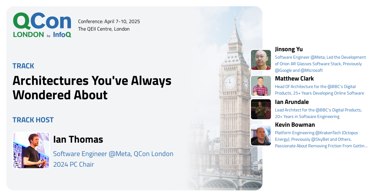 QCon London 2025 | Architectures You've Always Wondered About
