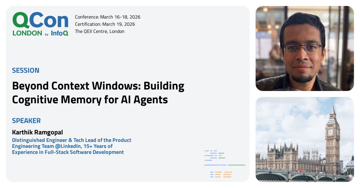 QCon London 2026 | Beyond Context Windows: Building Cognitive Memory ...