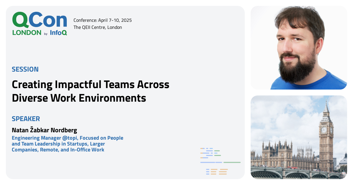 QCon London 2025 | Creating Impactful Teams Across Diverse Work ...
