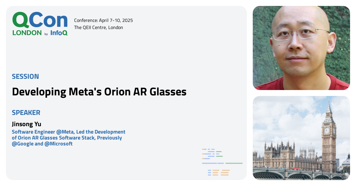 QCon London 2025 | Developing Meta's Orion AR Glasses