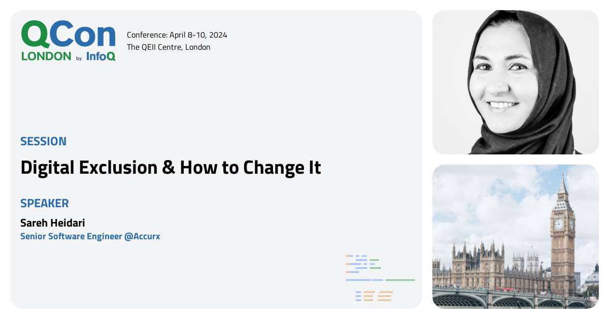 QCon London 2023 | Digital Exclusion & How to Change It