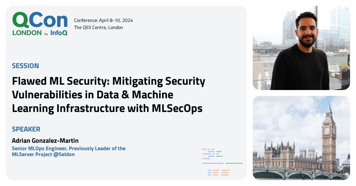 Qcon London 2024 Flawed Ml Security Mitigating Security