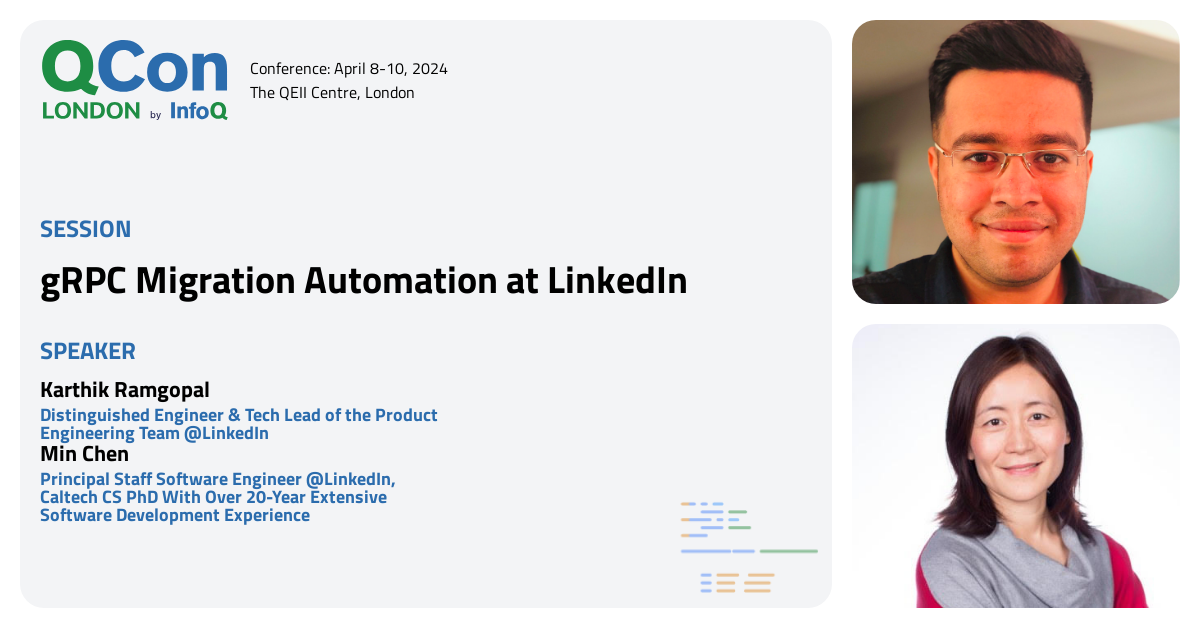 QCon London 2024 | gRPC Migration Automation at LinkedIn QCon London 2024 | gRPC Migration Automation at LinkedIn