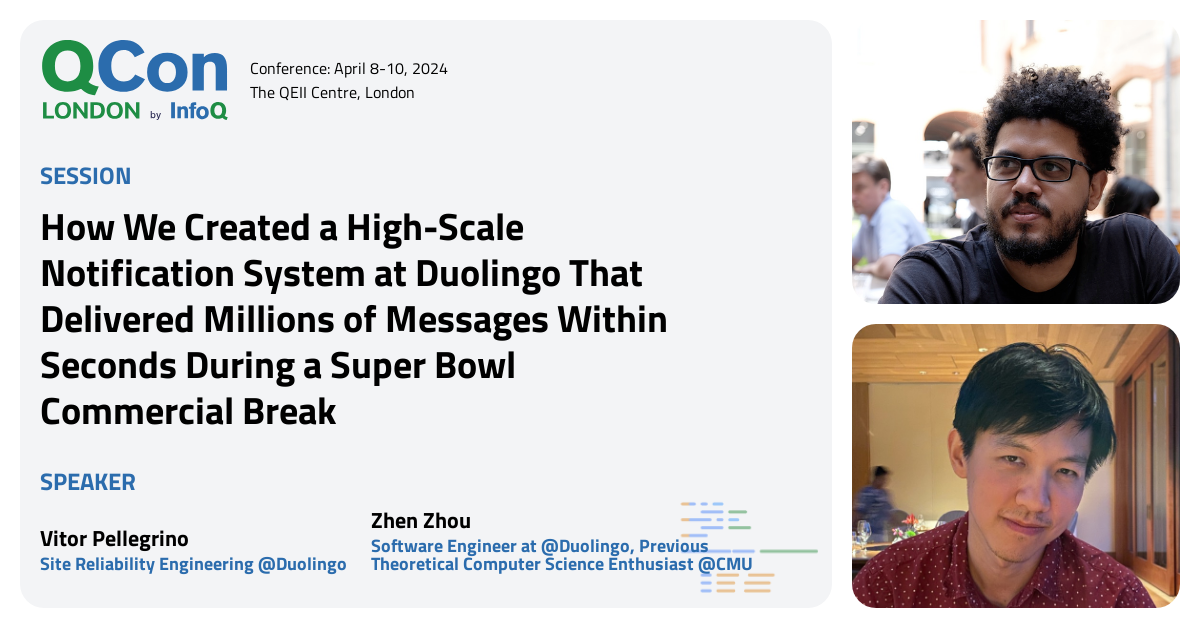 QCon London 2024 | How We Created a High-Scale Notification System at Duolingo That Delivered ...
