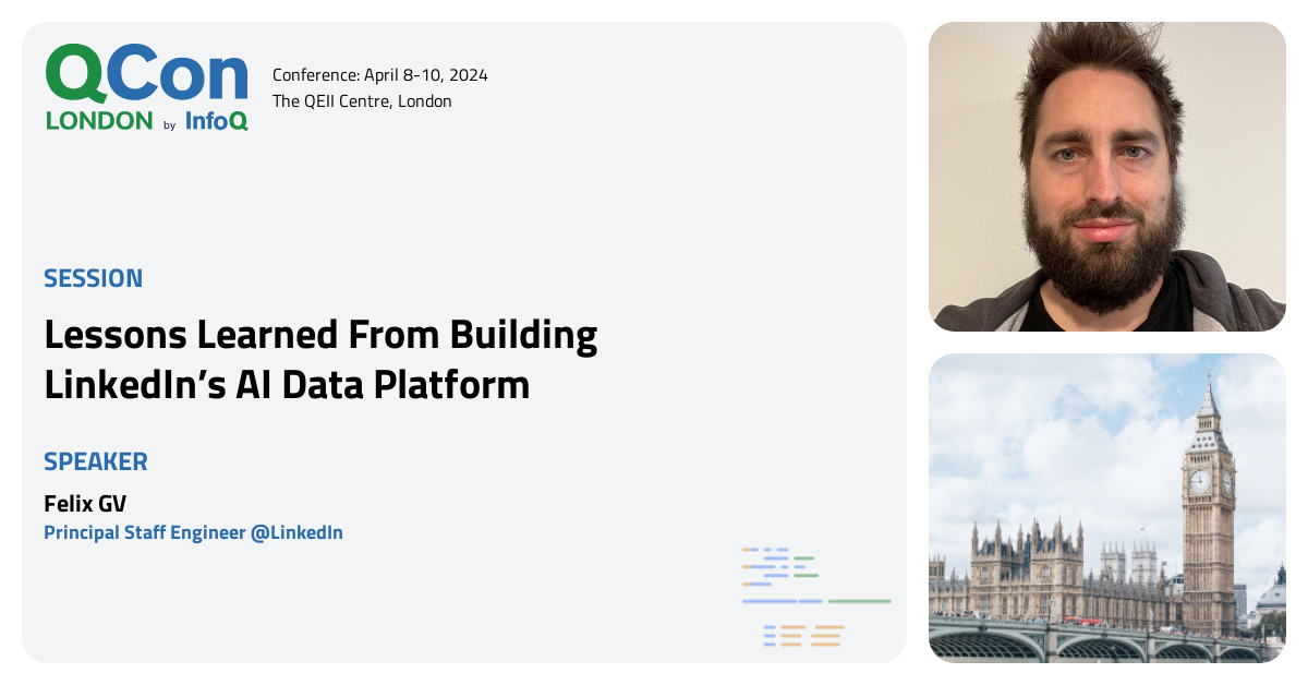 QCon London 2024 | Lessons Learned From Building LinkedIn’s AI Data Platform