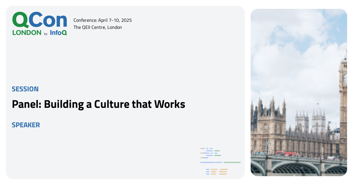 QCon London 2025 | Panel: Building a Culture that Works