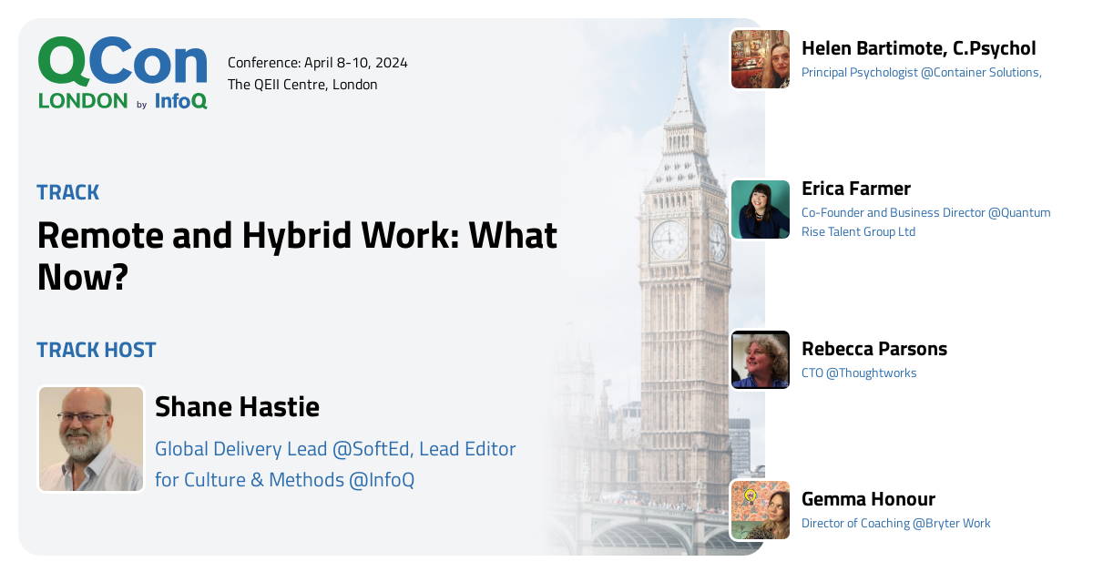 QCon London 2023 | Remote and Hybrid Work: What Now?