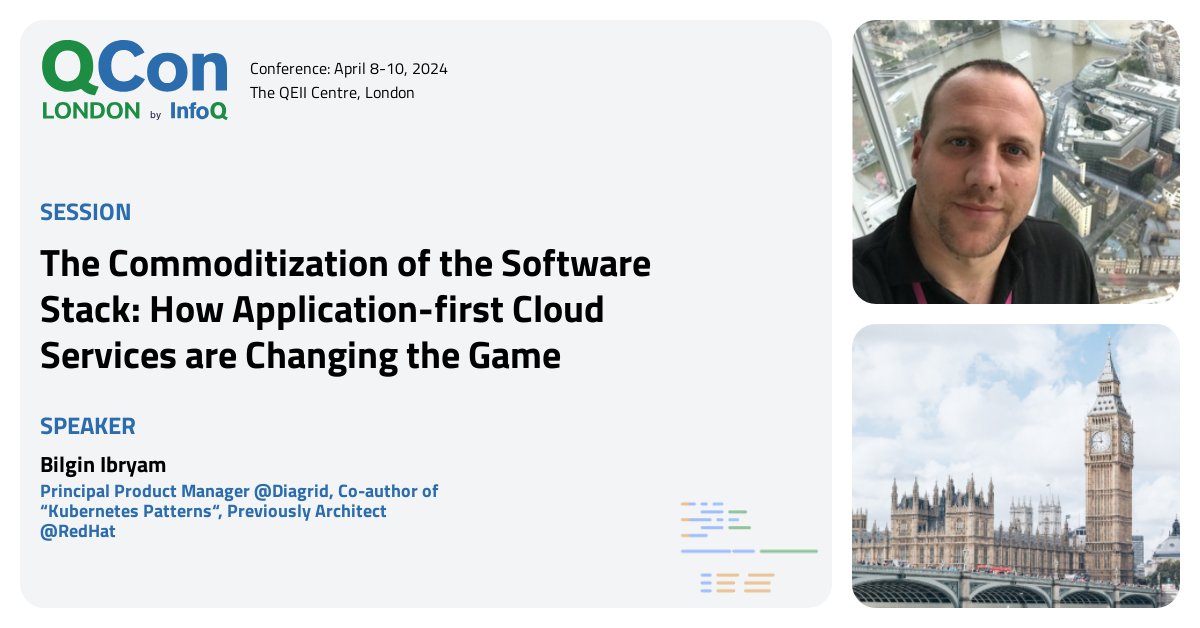 QCon London 2023 | The Commoditization of the Software Stack: How ...