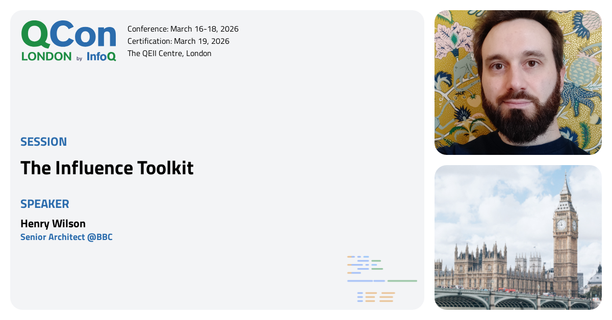 QCon London 2026 | The Influence Toolkit