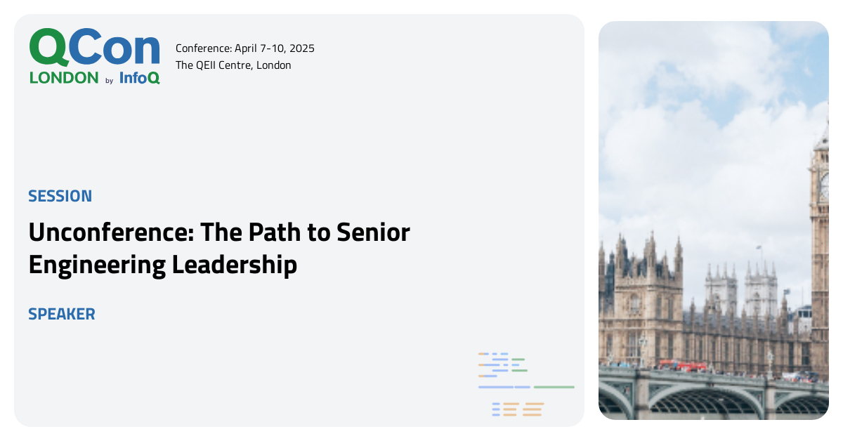 QCon London 2025 | Unconference: The Path to Senior Engineering Leadership