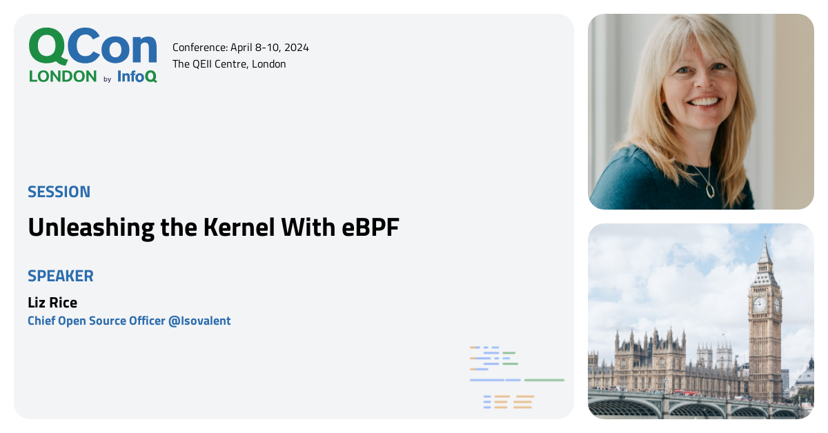 QCon London 2024 | Unleashing the Kernel With eBPF