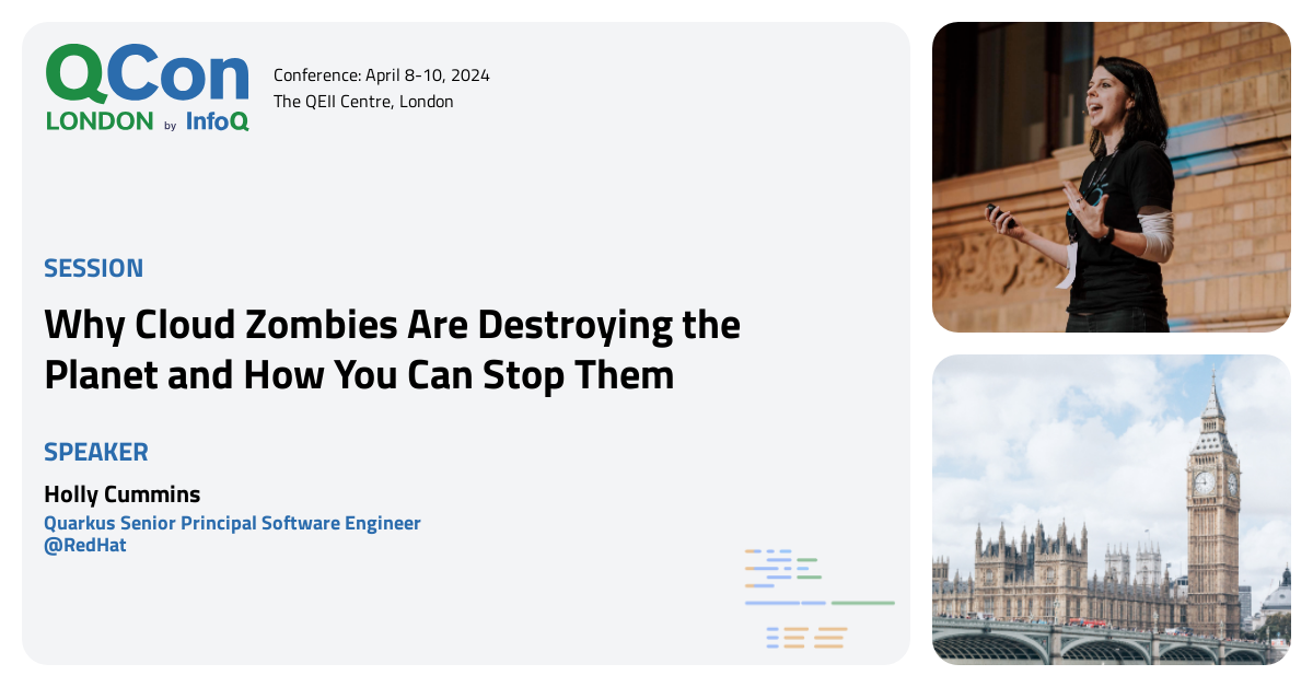 QCon London 2023 | Why Cloud Zombies Are Destroying the Planet and How ...